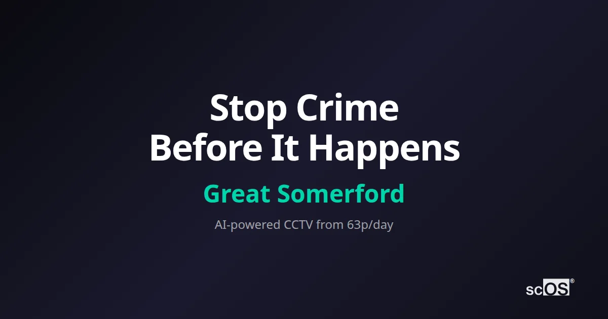 CCTV Installation Great Somerford | AI Home Security | scOS